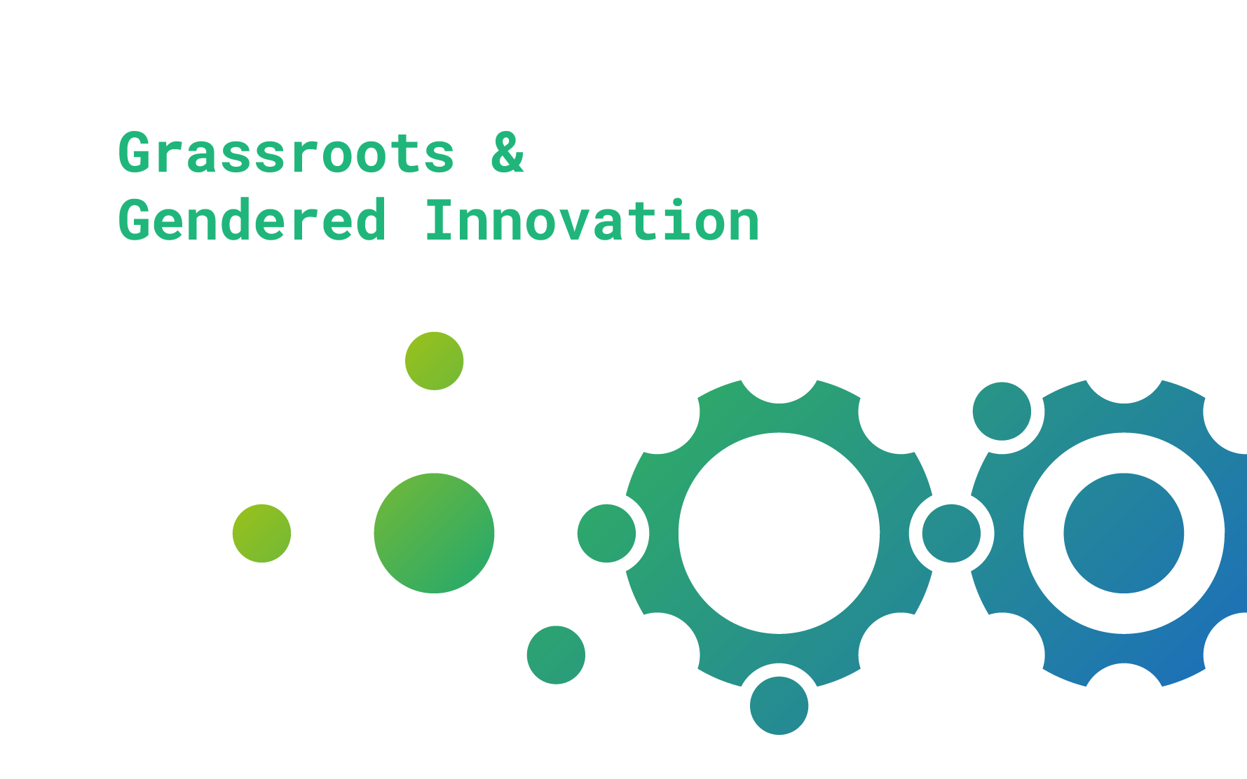 Grassroots & Gendered Innovations - Women at the Table